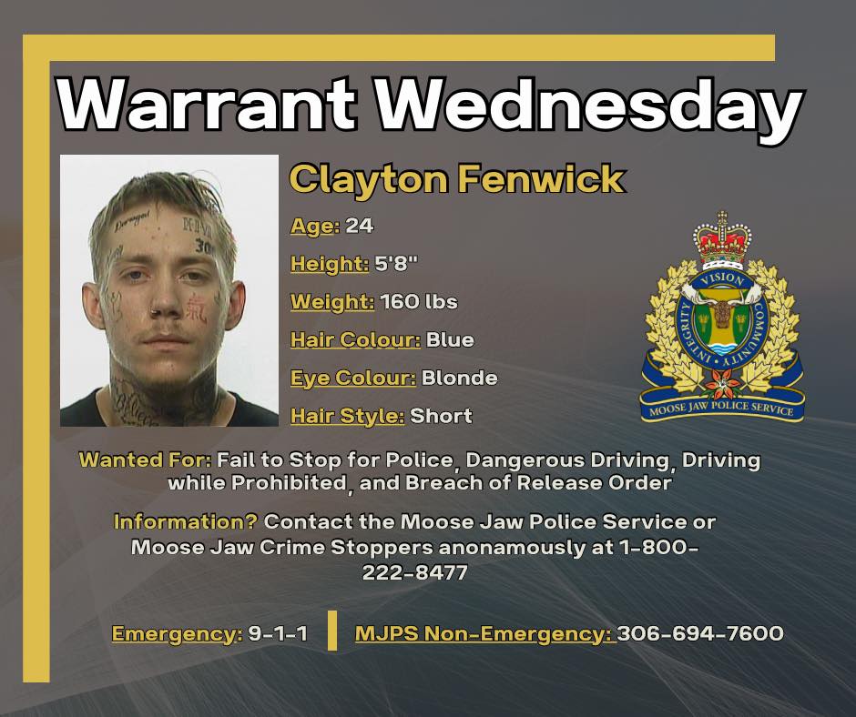 Warrant Wednesday - Moose Jaw Police Service looking for Clayton ...