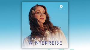 CLASSIC 107'S ALBUM OF THE MONTH: Rachel Fenlon's 'Die Winterreise ...