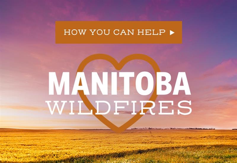 The Pembina Valley supports Manitoba wildfire evacuees through Red ...