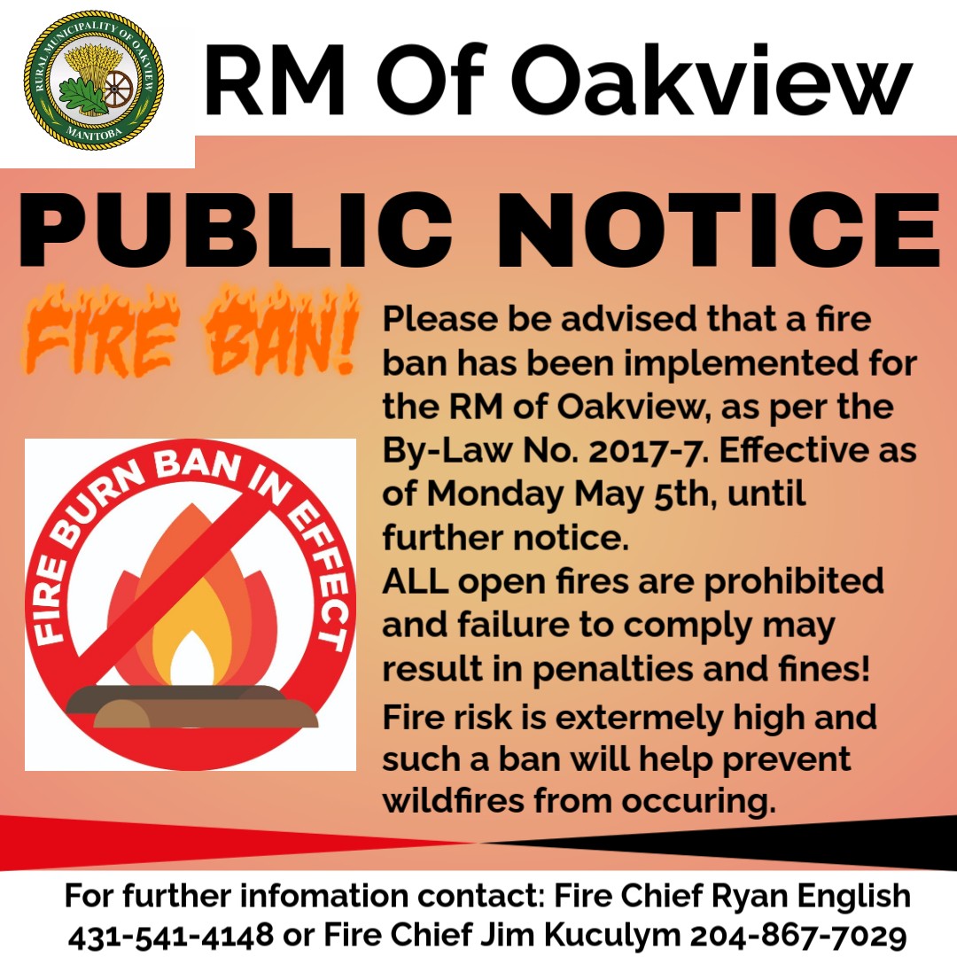 RM of Oakview declares Fire Ban - DiscoverWestman.com - Local news, Weather, Sports, Free ...