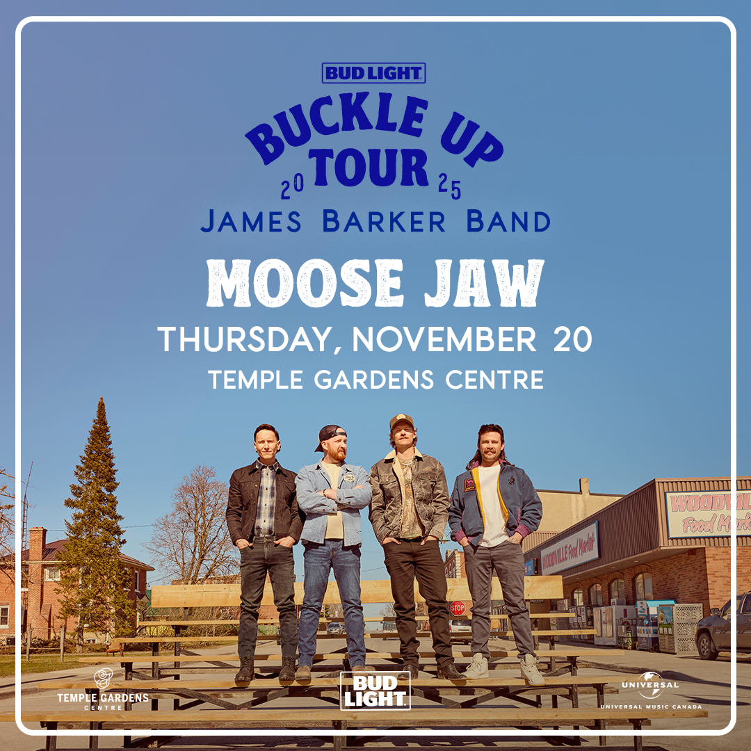 Buckle Up, Moose Jaw – James Barker Band Is Coming! - DiscoverMooseJaw ...